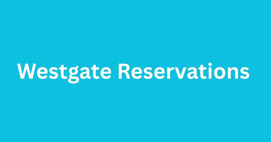 Westgate Reservations Review 2026: Best Deal or Trap?